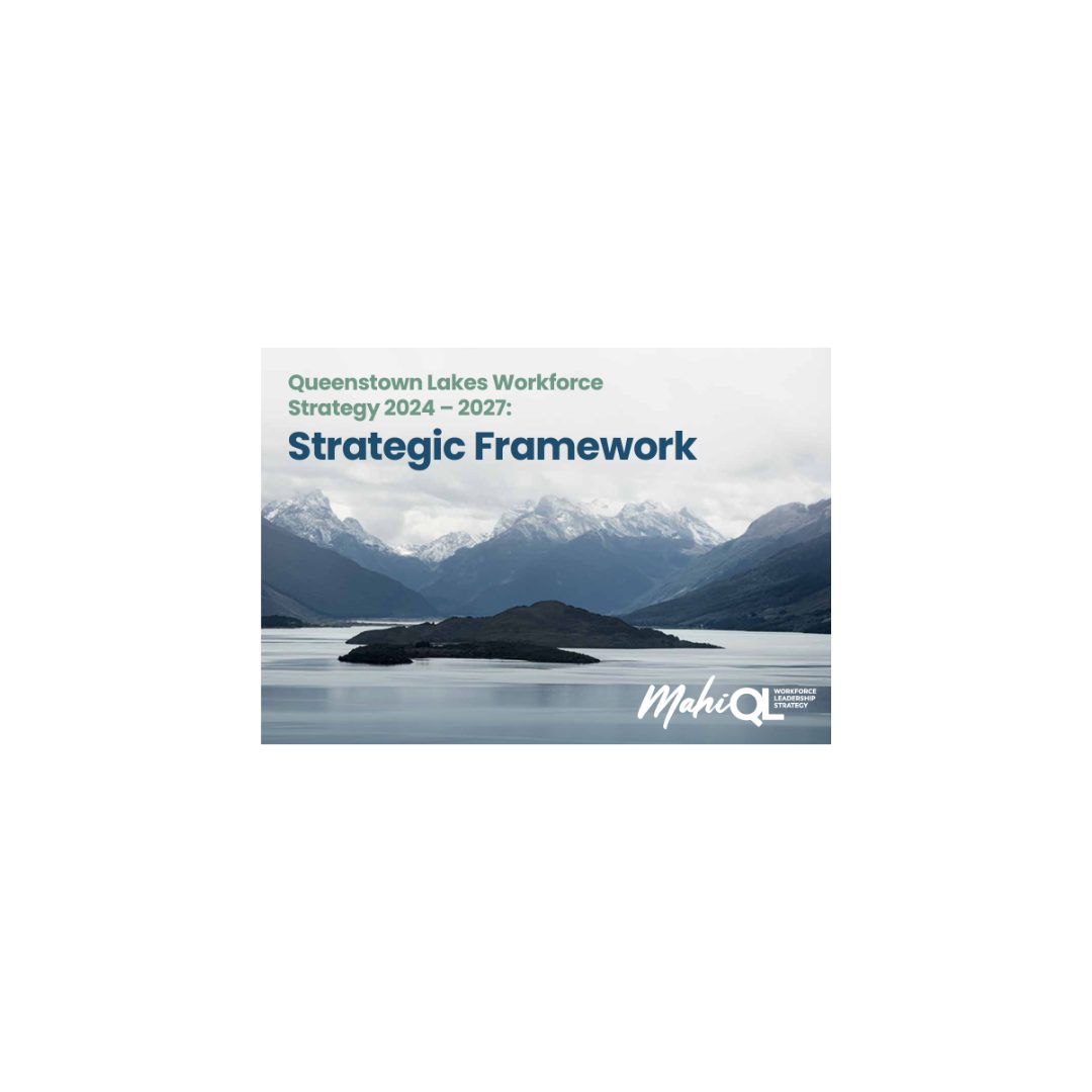 MahiQL – Strategic Framework - Queenstown Business Chamber of Commerce